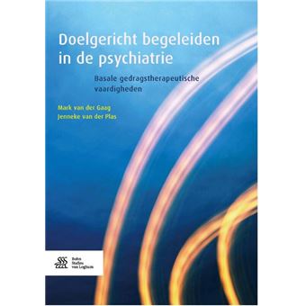 Doelgericht begeleiden in de psychiatrie basale gedragstherapeutische ...