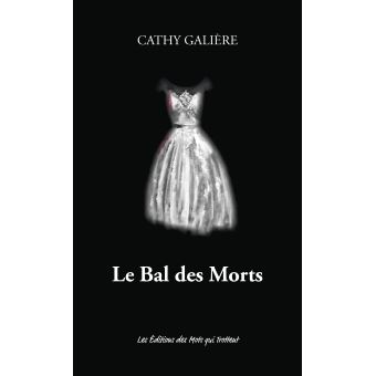 Le Bal des Morts Grand format - Poche - Cathy Galière - Achat Livre ou ...