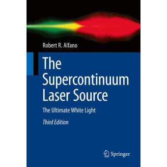 The supercontinuum laser source - relié - Collectif - Achat Livre ou ...