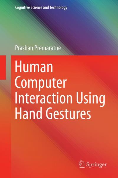 Human computer interaction using hand gestures - relié - Prashan ...