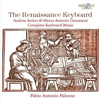 Le clavier de la renaissance - Marco Antonio Cavazzoni - Andrea Antico ...