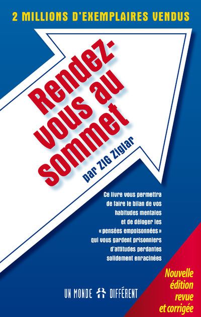 Rendez-vous au sommet - broché - Ziglar Zig, Jean-Pierre Manseau ...