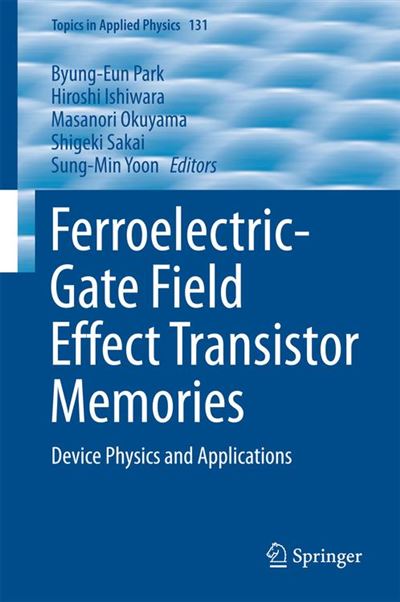 Ferroelectric-gate field effect transistor memories - relié - Collectif - Achat Livre ou ebook ...