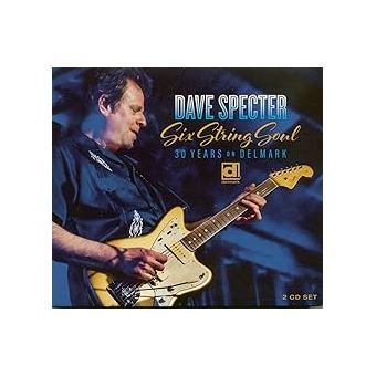 Six String Soul: 30 Years On Delmark - Dave Specter - CD album - Achat & prix | fnac