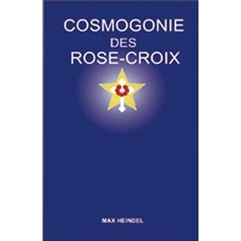 Cosmogonie des Rose-Croix - broché - Max Heindel - Achat Livre | fnac