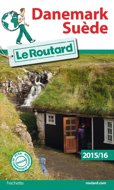 Guide du Routard Danemark, Suède 2015/16 Edition 2015/2016 - broché ...