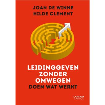 Leidinggeven zonder omwegen doen wat werkt - broché - Jan de Winne ...
