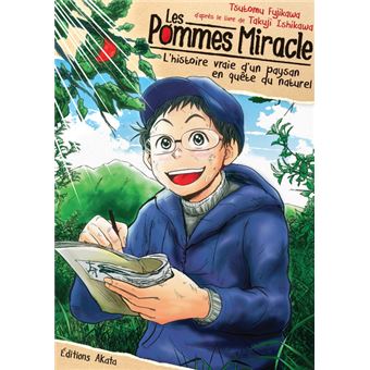 Les pommes miracle - L'histoire vraie d'un paysan en quête du naturel ...