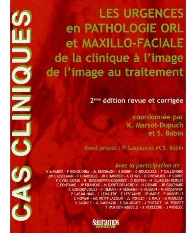 Les urgences en pathologie orl et cervico faciale 2 ed De la clinique à ...