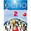 Echo niveau 2 a2 eleve methode de francais Livre de l'élève - broché - Collectif - Achat Livre ...