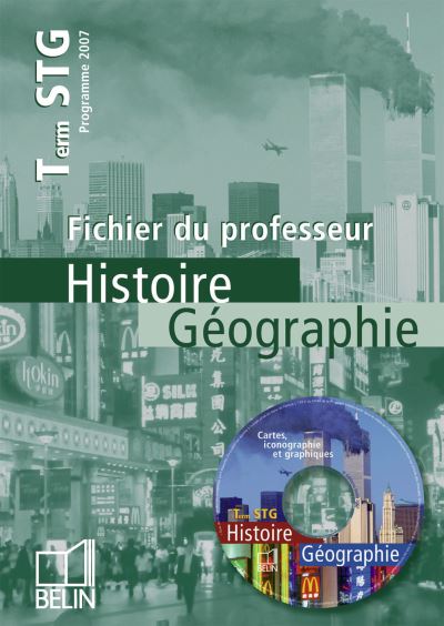 Histoire Géographie - Terminale STG (2007) - broché - Catherine Bourens ...