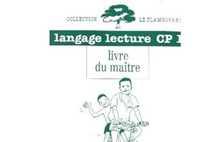 Le Flamboyant, Langage Lecture, Cp1, Livre De L'eleve - broché ...