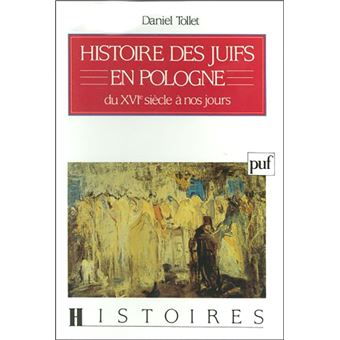 Histoire des Juifs en Pologne du XVIe siècle à nos jours - broché ...