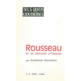 Rousseau et sa fortune littéraire - broché - Raymond Trousson - Achat ...