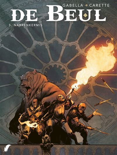 De Beul - Tome 3 - De beul - D03 Narrenkermis - Gabella, Julien Carette - broché - Achat Livre ...