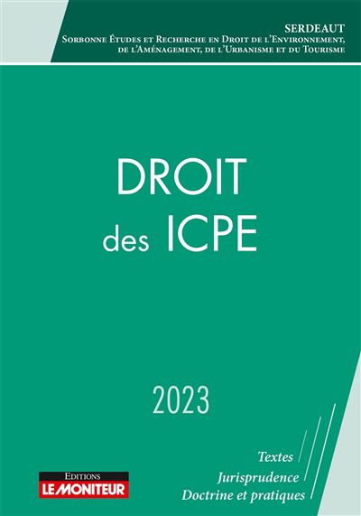 Droit des ICPE 2023 ICPE et processus contractuels - broché - Collectif - Achat Livre ou ebook ...
