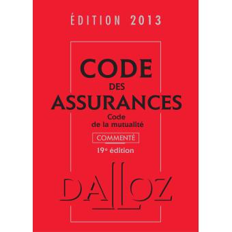 Code des assurances commenté Edition 2013 - relié - Collectif - Achat ...