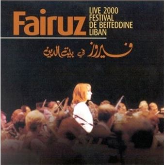 Live 2000 festival de Beiteddine Liban - Fairouz - CD album - Achat ...