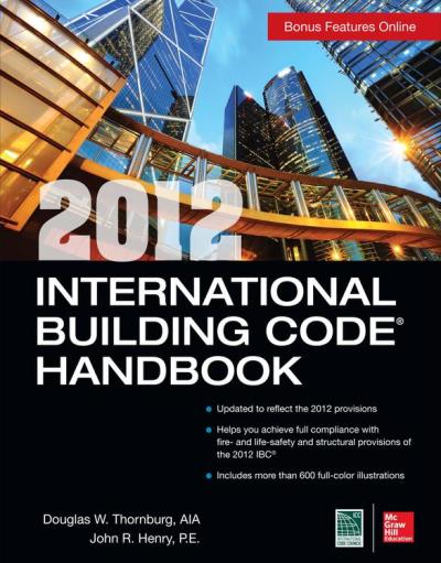 2012 international building code handbook - relié - Douglas W Thornburg ... 2012 international building code handbook - relié - Douglas W Thornburg ...