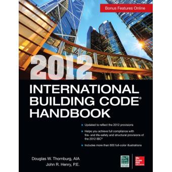 2012 international building code handbook - relié - Douglas W Thornburg ...