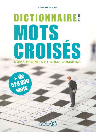 Dictionnaire mots croisés noms propres et noms communs... - broché ...