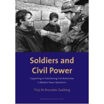 Soldiers and Civil Power supporting or Substituting Civil Authorities ...