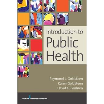 Introduction to Public Health - ebook (ePub) - Raymond L. Goldsteen ...