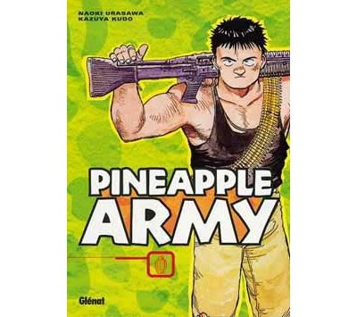 Pineapple Army - Tome 01 - Pineapple army - Kazuya Kudo, Naoki Urasawa - broché - Achat Livre | fnac