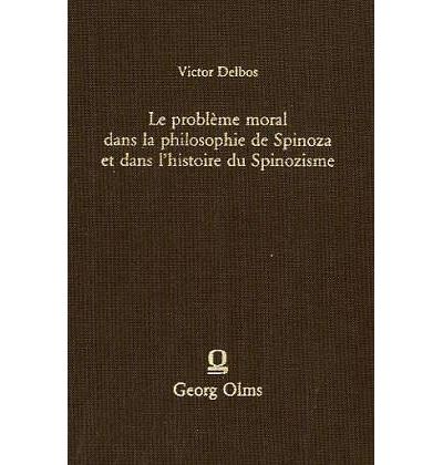 Le probleme moral dans la philosophie de spinoza - broché - Victor ...
