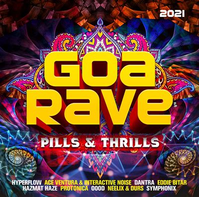 Goa Rave 2021 Pills And Thrills - Interactive Noise - Ace Ventura - CD ...