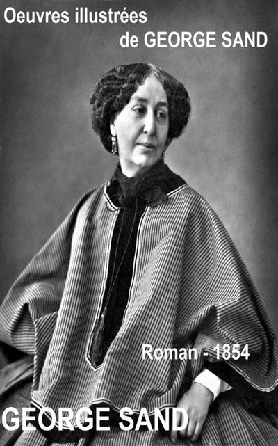 Oeuvres illustrées de George Sand ( Edition intégrale ) - ebook (ePub ...