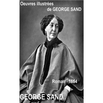 Oeuvres illustrées de George Sand ( Edition intégrale ) - ebook (ePub ...
