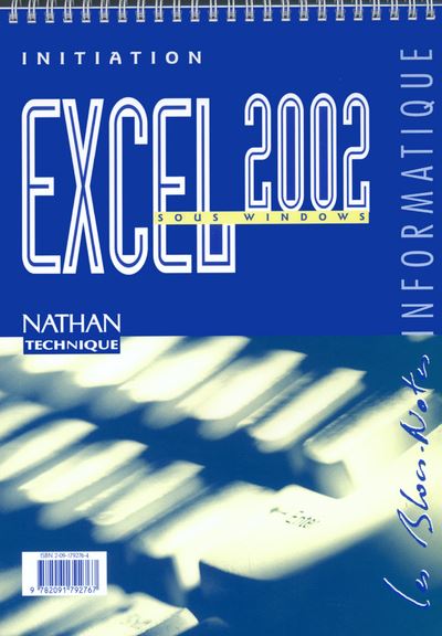 Initiation excel 2002 sous windows lutrin eleve 2003 - broché - Belland Jacqueline, Monique ...