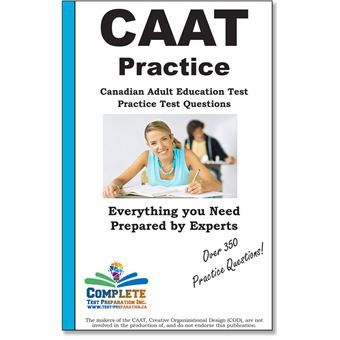 Practice the CAAT Practice test questions for the Canadian Adult ...
