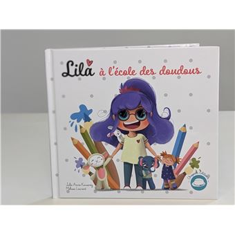 Lila Signe Avec Bébé - Tome 6 - Lila à l'école des doudous - Julie-Anne ...