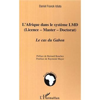 L'Afrique dans le système LMD (Licence - Master - Doctorat) Le cas du ...