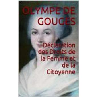Déclaration des Droits de la Femme et de la Citoyenne - ebook (ePub) - Olympe de Gouges - Achat ...