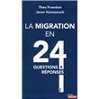 La migration en 24 questions et réponses - Francken Theo, JOREN ...