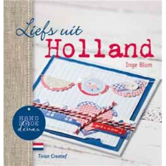 Liefs uit Holland handmade diva's kaarten labels en meer - cartonné - Inge Blom, Joost De Wolf ...