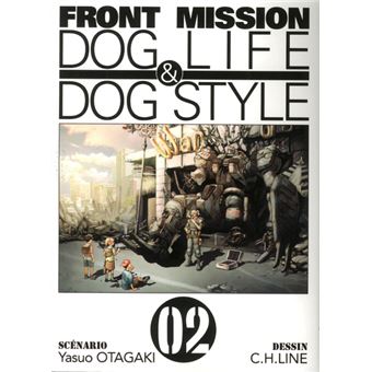 Front Mission Dog Life & Dog Style - Tome 02 - Front mission dog life ...