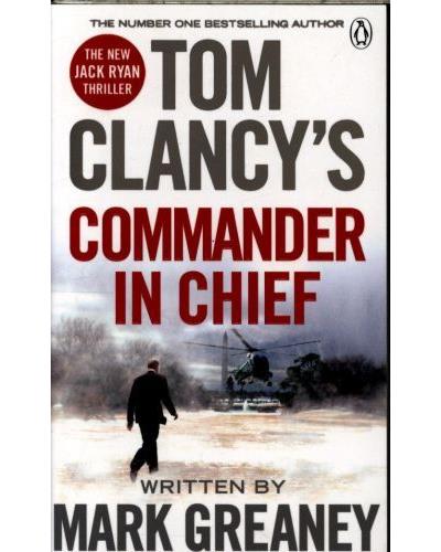 Tom Clancy's commander-in-chief - broché - Mark Greaney - Achat Livre ...