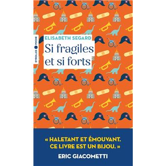 Si fragiles et si forts - Poche - Elisabeth Segard - Achat Livre | fnac