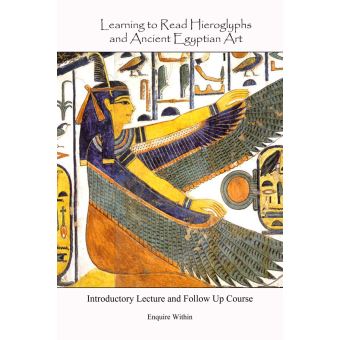 Issue 1 - A Practical Guide - Learning to Read Hieroglyphs and Ancient ...