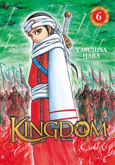 Kingdom - Tome 6 - Kingdom - Tome 06 - Yasuhisa Hara, Yasuhisa Hara, Yasuhisa Hara - broché ...