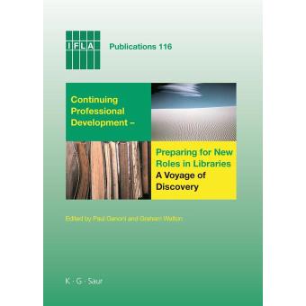 Continuing Professional Development Preparing for New Roles in ...