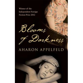 Blooms of darkness - Poche - Aharon Appelfeld - Achat Livre ou ebook | fnac