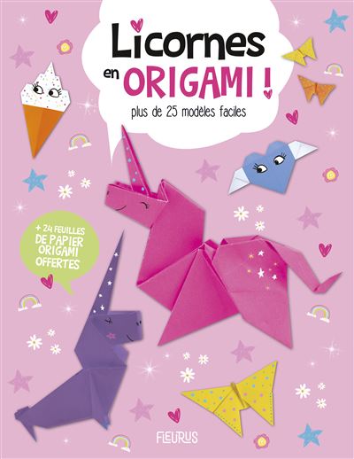 Licornes en origami ! Plus de 25 modèles faciles - broché - Arcturus ...
