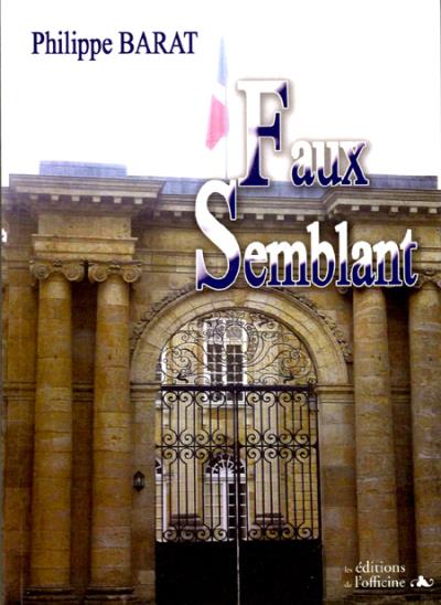 Faux-semblant - broché - Philippe Barat - Achat Livre | fnac