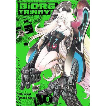 Biorg Trinity - Tome 10 - Biorg Trinity - OH!GREAT, Ôtarô Maijô - broché - Achat Livre | fnac