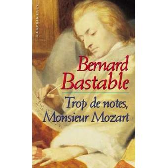 Trop de notes mr mozart - Poche - Bernard Bastable - Achat Livre | fnac